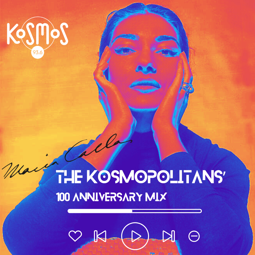 Maria Callas: The Kosmopolitans’ 100 Anniversary Mix - ERT εcho
