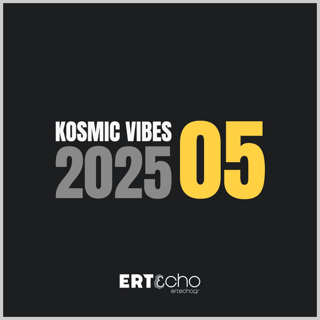 Kosmic Vibes 2025 No5 - ERT εcho